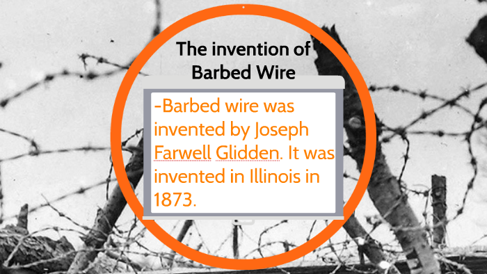 The History of Barbed Wire by Sadie Stoltzfus on Prezi