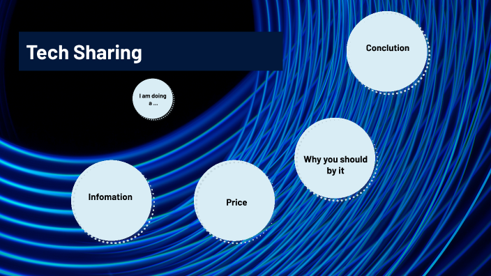 tech sharing by Colton S on Prezi