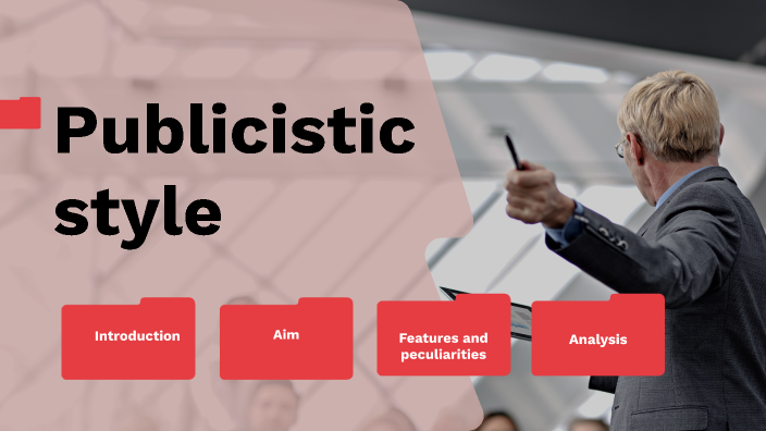Publicistic style by Аня Коробка on Prezi
