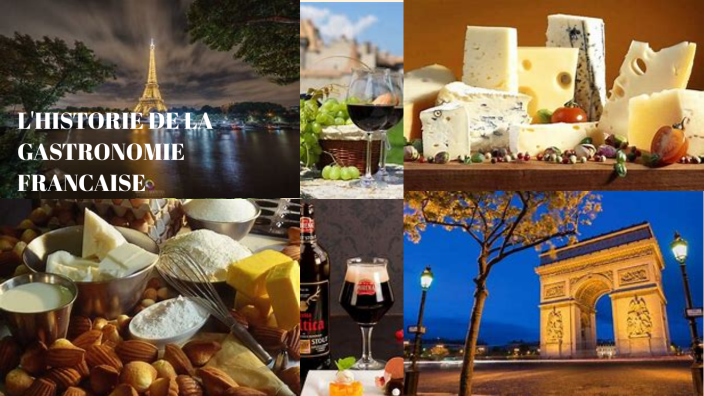 L'historie de la gastronomie française by Francesco Bertolini on Prezi