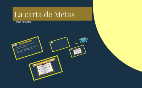 La carta de Metas by Diego Isaac Rodríguez Vázquez on Prezi