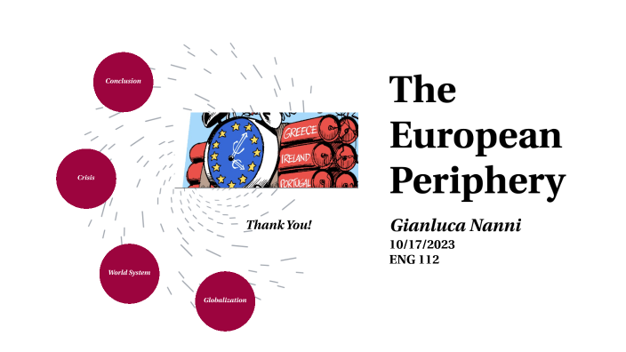 The European Periphery by Guillermo Nanni on Prezi