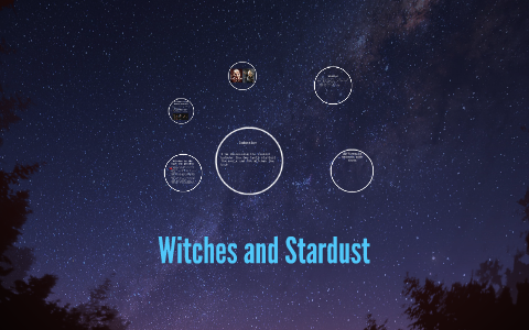 Witches and Stardust by Madelyne Hardie on Prezi