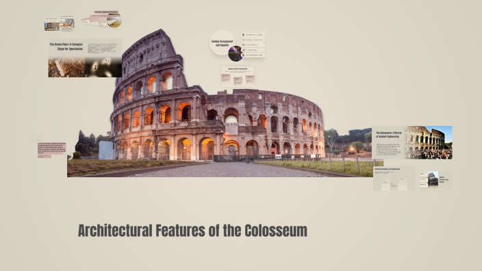 Architectural Features of the Colosseum by Collin Ferguson on Prezi