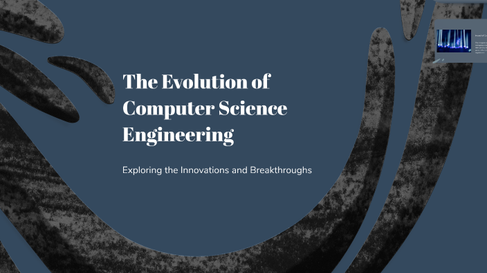 The Evolution of Computer Science Engineering by SHIV PATEL on Prezi