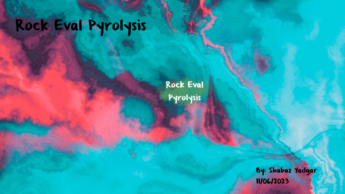 Rock Eval Pyrolysis by Shabaz M Ali on Prezi
