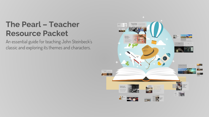 The Pearl – Teacher Resource Packet by Jessica Chichester on Prezi