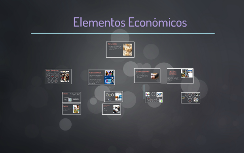Elementos Económicos by Lia Arcila on Prezi