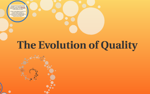 2.The Evolution of Quality by Presley Swensson on Prezi