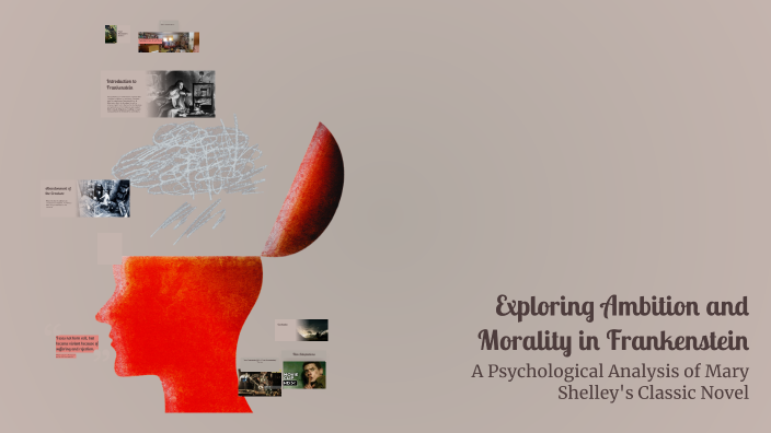 Exploring Ambition and Morality in Frankenstein by yunis alizada on Prezi