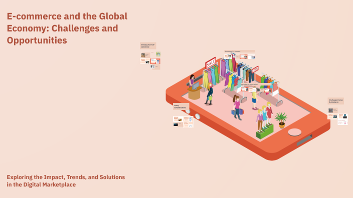 E-commerce and the Global Economy: Challenges and Opportunities by ...