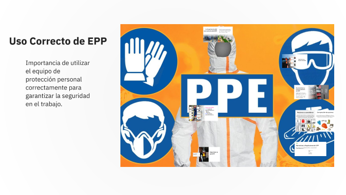 Uso Correcto de EPP by EDWIN ABRAHAM CHAVEZ TARRILLO on Prezi