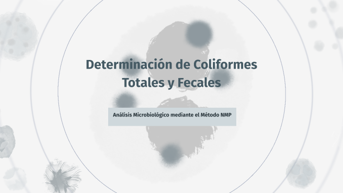 Determinación de Coliformes Totales y Fecales by Robinson Alexis Guzman ...