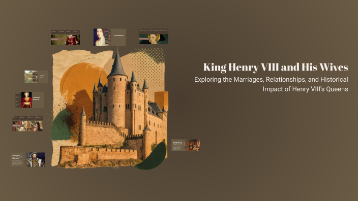 King Henry VIII and His Wives by Julee S on Prezi