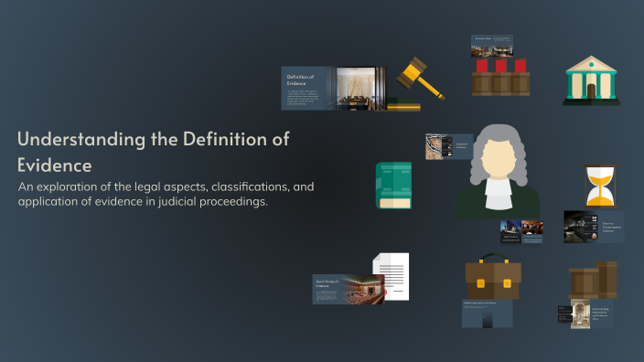 Understanding the Definition of Evidence by Angelico Cabredo on Prezi
