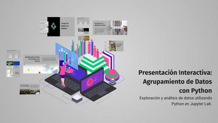 Presentación Interactiva: Agrupamiento de Datos con Python by Sandra Angarita on Prezi