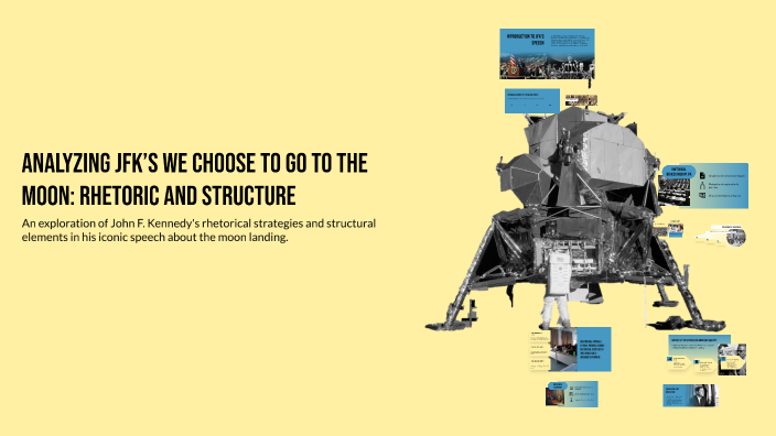 Analyzing JFK’s We Choose to Go to the Moon: Rhetoric and Structure by ...
