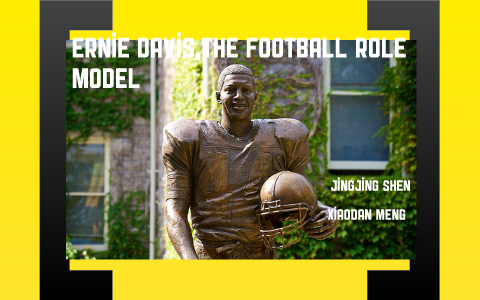Ernie Davis As Football Role Model by Jingjing Shen on Prezi