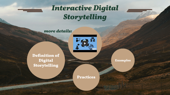 INTERACTIVE DIGITAL STORYTELLING by badrul hafiz on Prezi