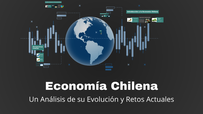 Economía Chilena by VALENTINA MARITZA MEJIAS SALGADO on Prezi