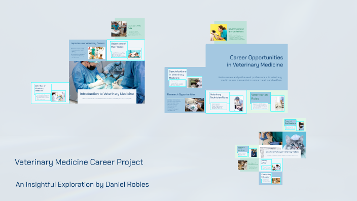 Veterinary Medicine Career Project by Daniel Robles on Prezi