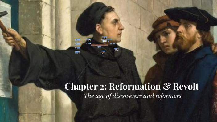 2V TTO Chapter 2 Reformation and Revolt by J. Besseling on Prezi