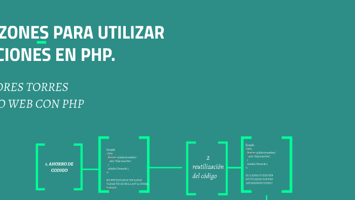 7 RAZONES PARA UTILIZAR FUNCIONES EN PHP. by Andres Torres