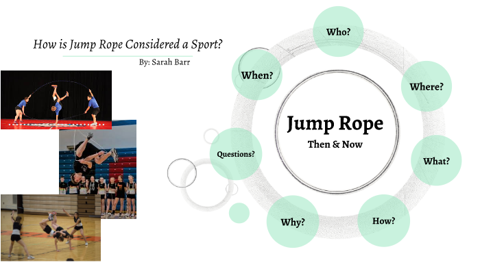 Jump Rope: Then and Now by Sarah Barr on Prezi