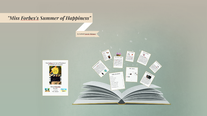 Miss Forbes's Summer of Happiness by Michael Tolentino on Prezi
