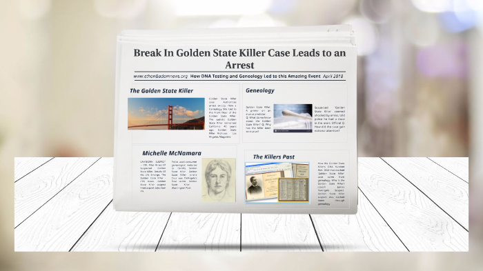 Golden State killer by Ethan Harr on Prezi