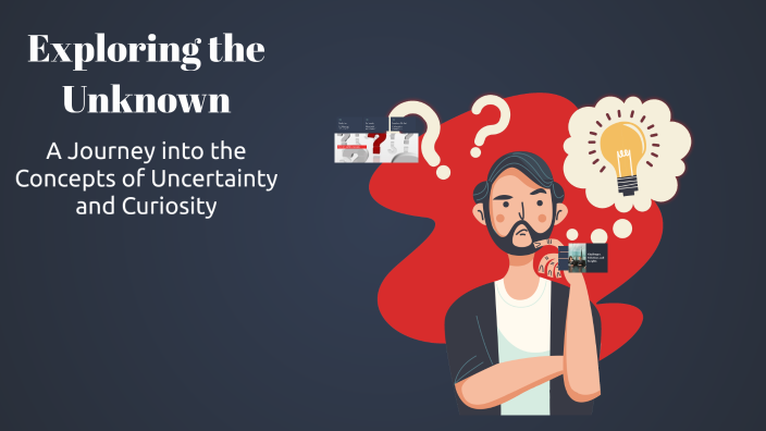 Exploring the Unknown by 310095 宋穎德 on Prezi