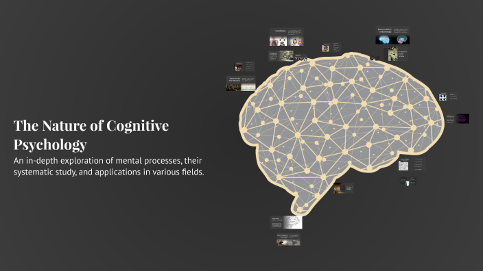 The Nature of Cognitive Psychology by fat boy on Prezi