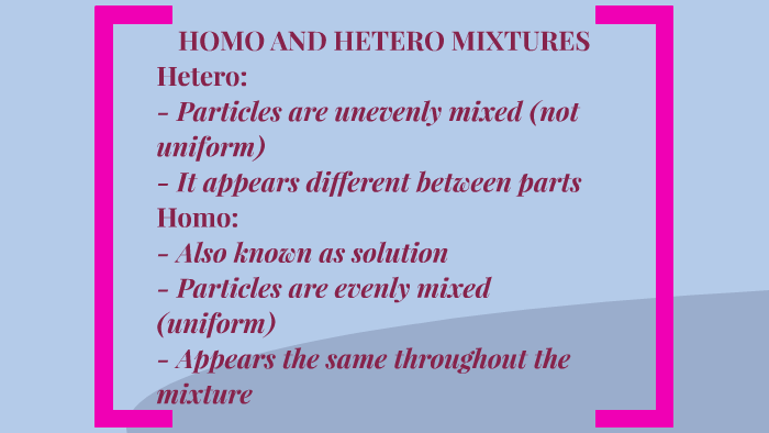 HOMO AND HETERO MIXTURES by Olivia Beck on Prezi