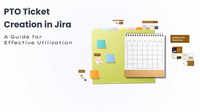 PTO Ticket Creation in Jira by Thirumala Rao Avula on Prezi