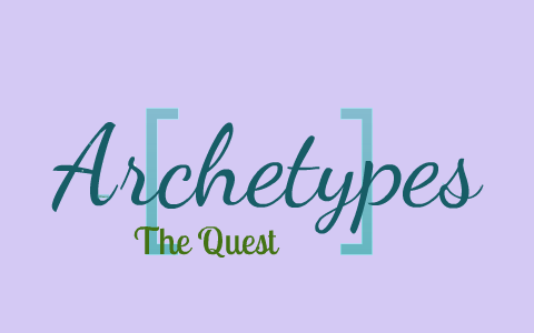 Archetypes : The Quest by Lauren Crowe on Prezi