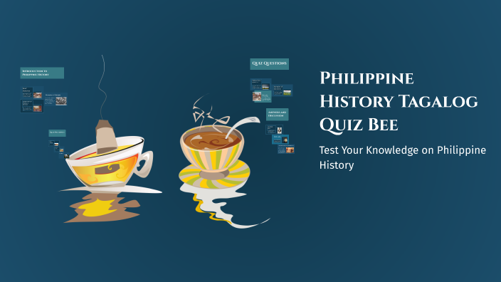Philippine History Tagalog Quiz Bee by Airajane Cutchillar on Prezi