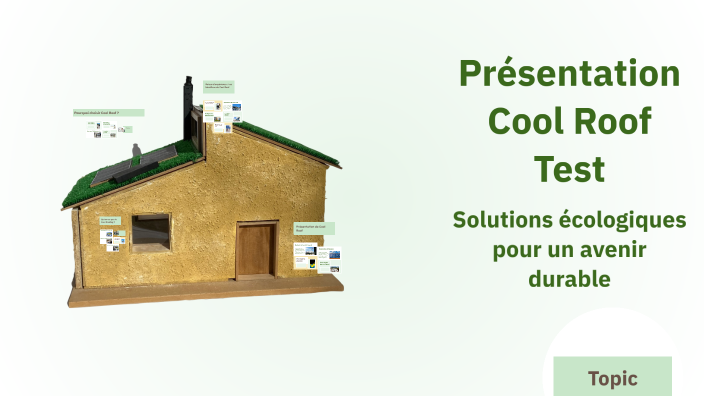 Présentation Cool Roof Test by Cool Roof on Prezi