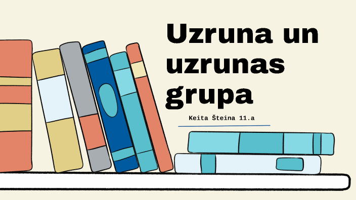 uzruna un uzrunas grupa by keita steina on Prezi