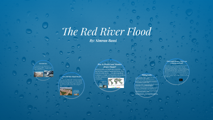 Red River Flood by Simran Bassi on Prezi