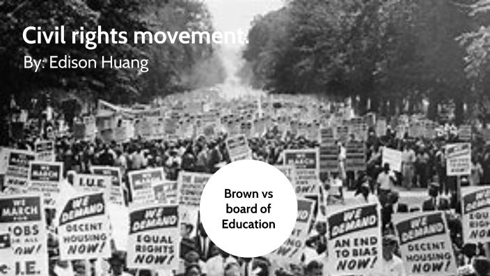 Modern civil right movement by Edison huang on Prezi