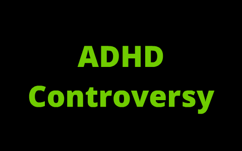 ADHD Controversy by Lauren Rene