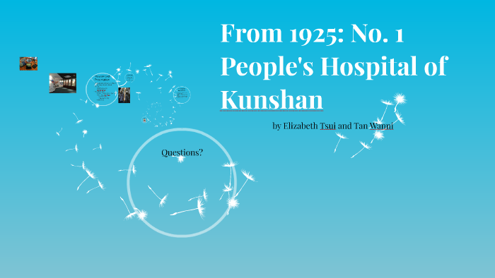 From 1925: No. 1 People's Hospital of Kunshan by Elizabeth Tsui on Prezi