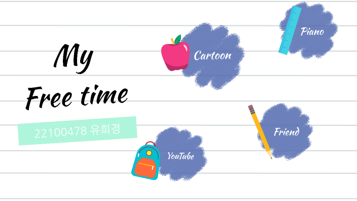 my free time by 희경 유 on Prezi