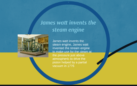 james watt invents the steam engine, james watt invented the by keiarna ...
