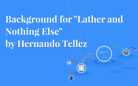 Background for "Lather and Nothing Else" by on Prezi