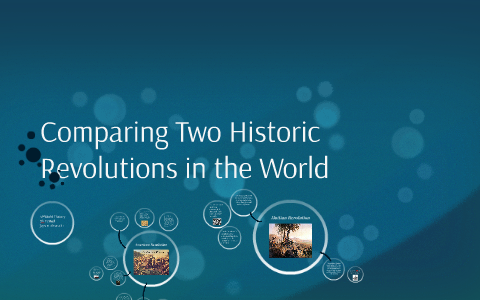 Comparing Two Historic Revolutions in the World by jayson alvarado on Prezi