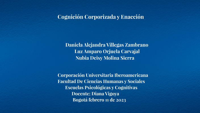 Cognición Corporizada y Enacción by Nubia Molina on Prezi