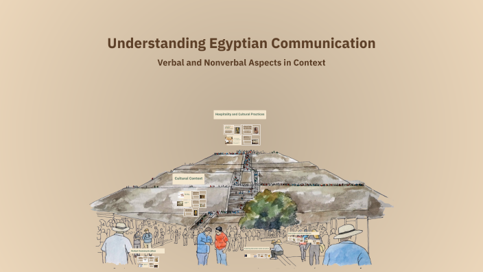 Understanding Egyptian Communication by elizabeth turner on Prezi