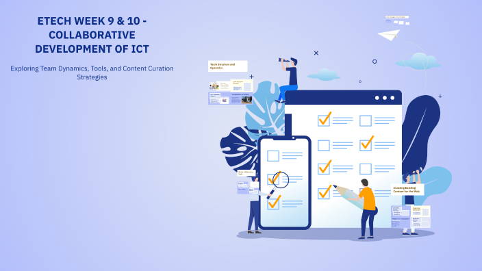 ETECH WEEK 9 & 10 - COLLABORATIVE DEVELOPMENT OF ICT by Bernardo Tinaza on Prezi