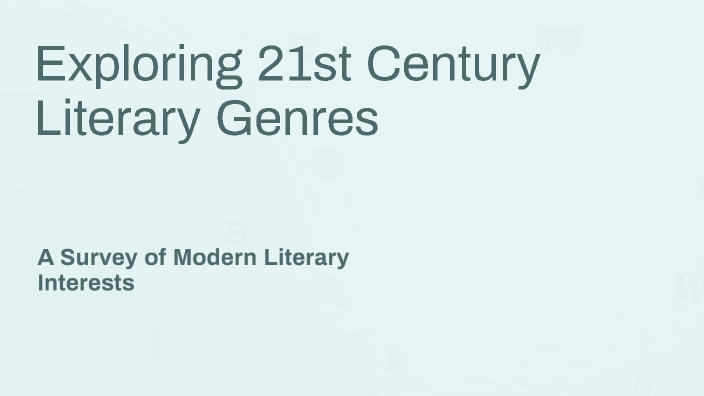 Exploring 21st Century Literary Genres by Eduardo Bustamante on Prezi